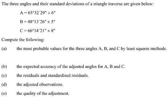 SOLVED: The three angles and their standard deviations of a triangle ...