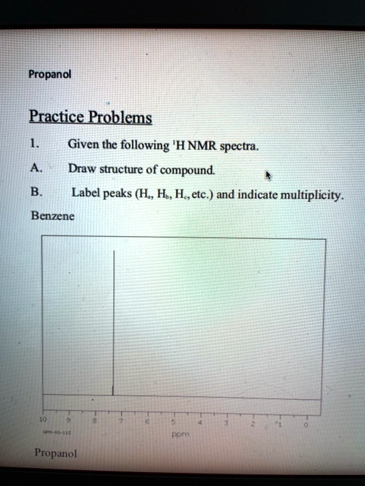 propanol practice problems given the following hnmr spectra draw ...