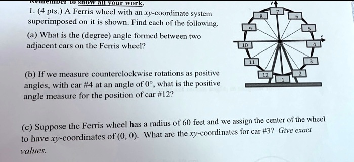 SOLVED: JQu Wnri 1. (4 pts A Ferris wheel with an xy-coordinate system ...
