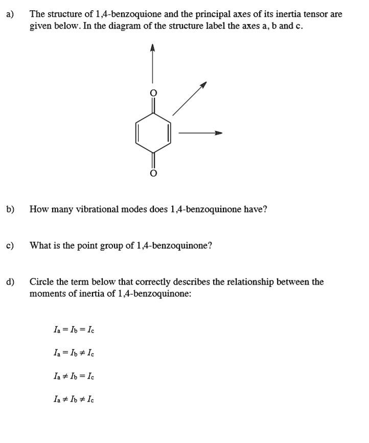 SOLVED: The structure of 1,4-benzoquione and the principal axes of its ...
