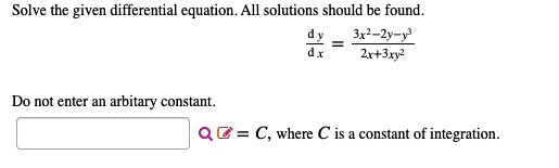 SOLVED: Solve the given differential equation. All solutions should be found. 32y - YZx + Jxy ...