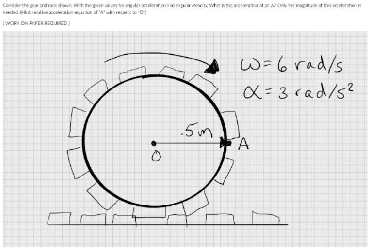 SOLVED: Consider the gear and rack shown. With the given values for ...