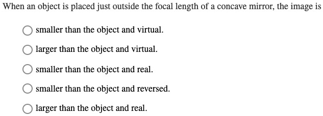 SOLVED: When an object is placed just outside the focal length of a ...