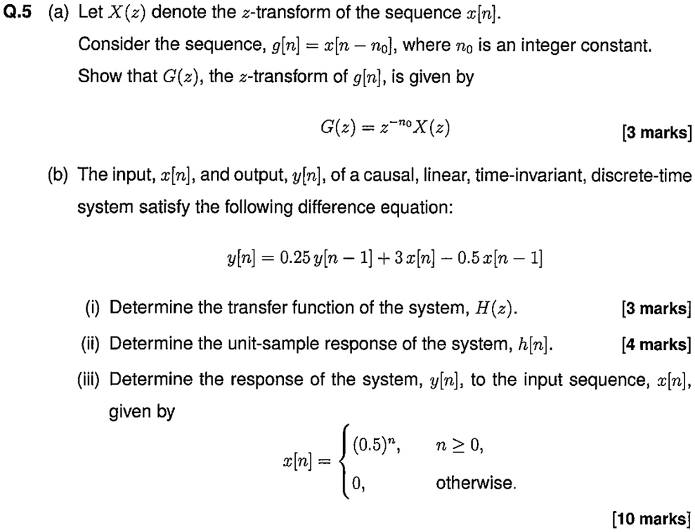 Q.5 (a) Let X (z) denote the z-transform of the sequence x[n]. Consider the sequence, g[n] = x[n ...