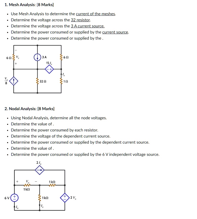 1. Mesh Analysis: [8 Marks] • Use Mesh Analysis to determine the current of the meshes ...