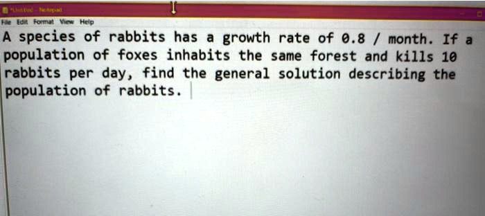 species of rabbits has growth rate of 08 month if population of foxes ...