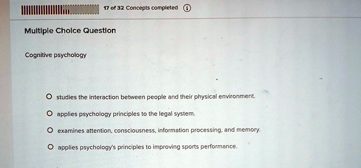 Multiple Choice Question Cognitive psychology O studies the interaction ...