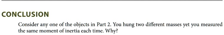 SOLVED: CONCLUSION: Consider any one of the objects in Part 2. You hung two different masses ...