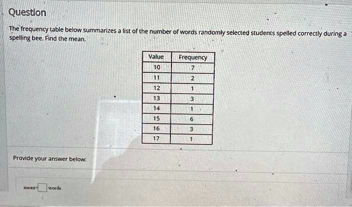 question the frequency table below summarizes list of the number of words randomly selected ...