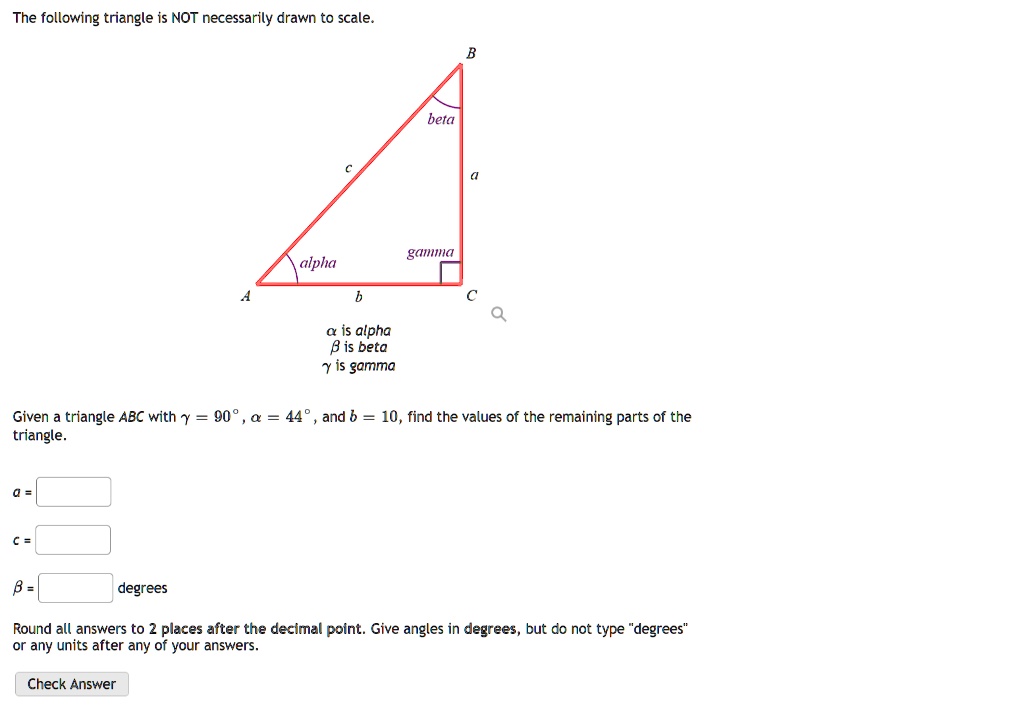 the following triangle is not necessarily drawn to scale beta gamma ...