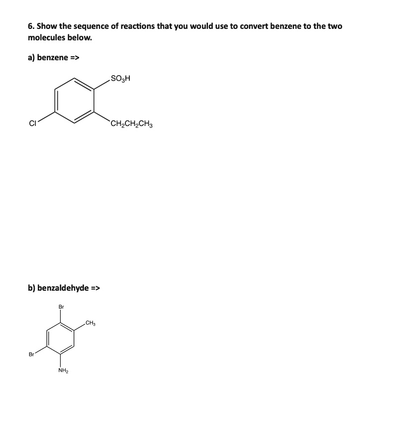 SOLVED: Text: Show the sequence of reactions that you would use to ...
