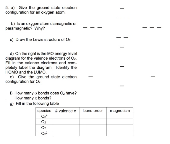 give the ground state electron configuration for an oxygen atom b is an ...