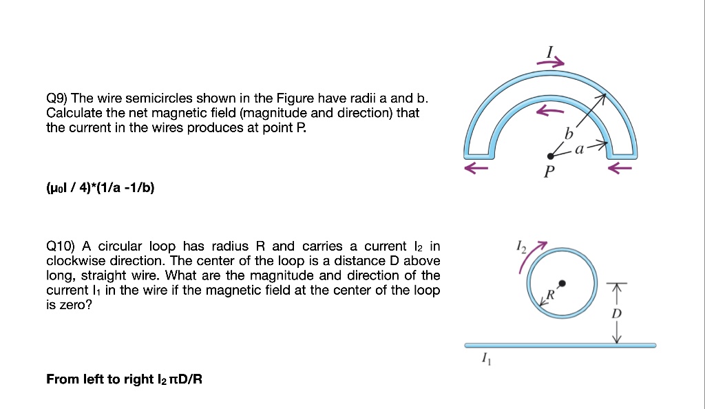 q9 the wire semicircles shown in the figure have radii a and b calculate the net magnetic field ...