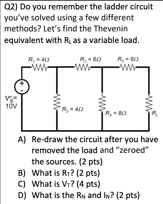 [GET ANSWER] Q2) Do you remember the ladder circuit you've solved using a few different methods ...