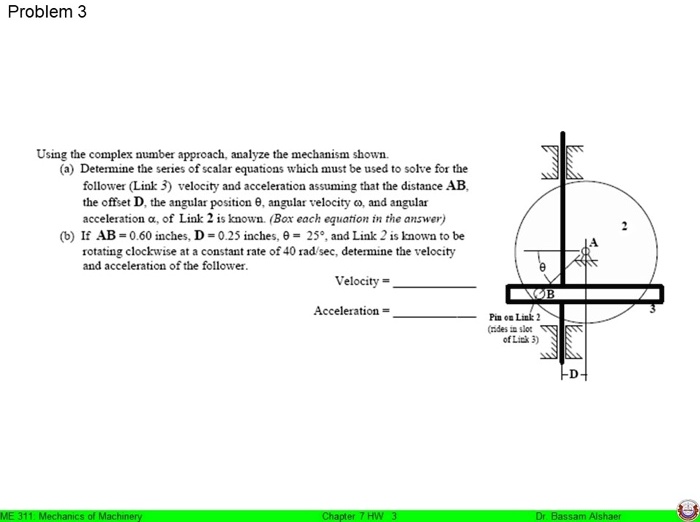 Velocity and Acceleration Analysis Using Complex Numbers Problem 3 Using the complex number ...
