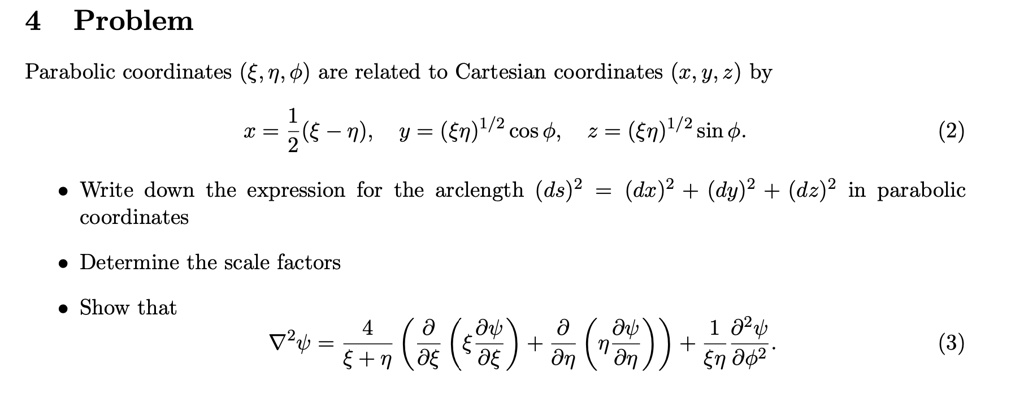 Solved 4 Problem Parabolic Coordinates € 7 0 Are Related To