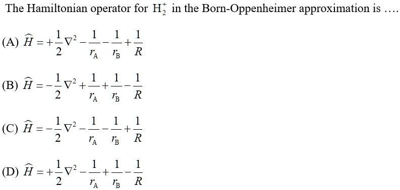SOLVED: The Hamiltonian operator for H in the Born-Oppenheimer ...