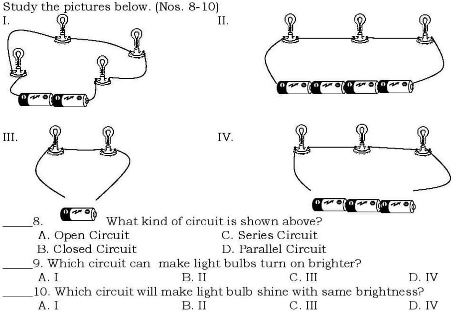 Study the pictures below. (Nos. 8-10) I. II. III. IV. 8. What kind of ...