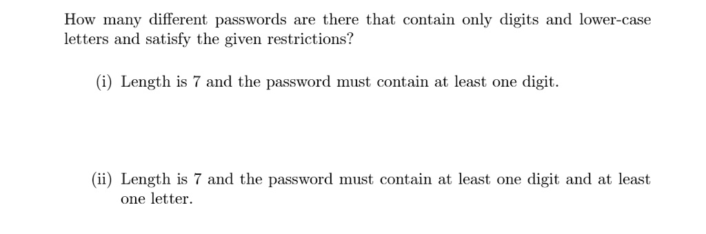 how many different passwords are there that contain only digits and lower case letters and ...