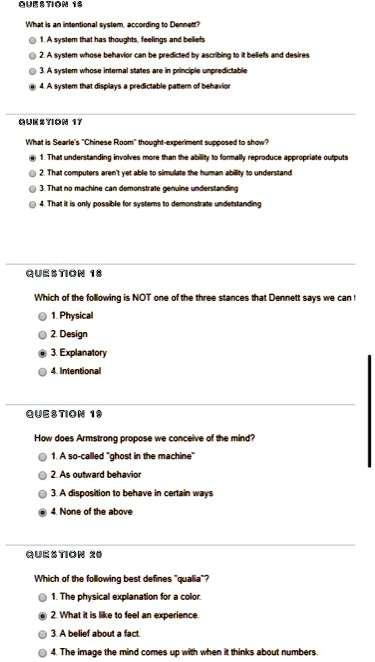 SOLVED: QUESTION 1 What is an intentional system, according to Dennett? O1. A system that has ...
