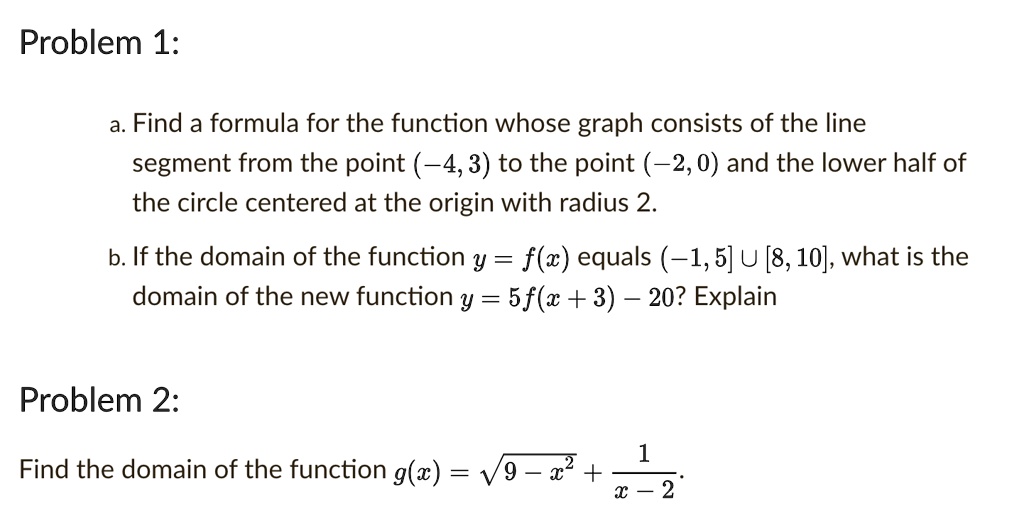 problem 1 find a formula for the function whose graph consists of the ...