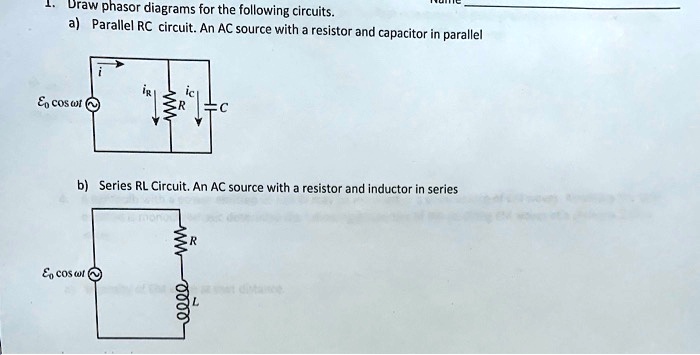 draw phasor diagrams for the following circuits parallel rc circuit an ...