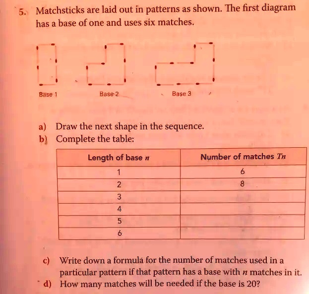 5. Matchsticks are laid out in patterns as shown. The first diagram has ...
