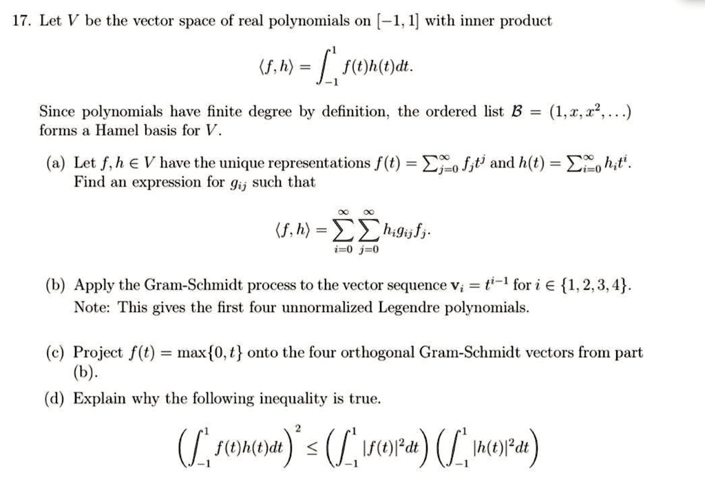 17. Let V be the vector space of real polynomials on [-1,1] with inner ...