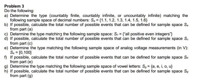 SOLVED:Problem 3 Do the following: Determine the type (countably finite countably infinite, or ...