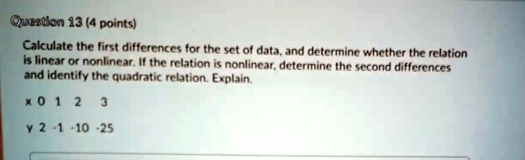 Solved Question 13 4 Points Calculate The First Differences For The Set Of Data And