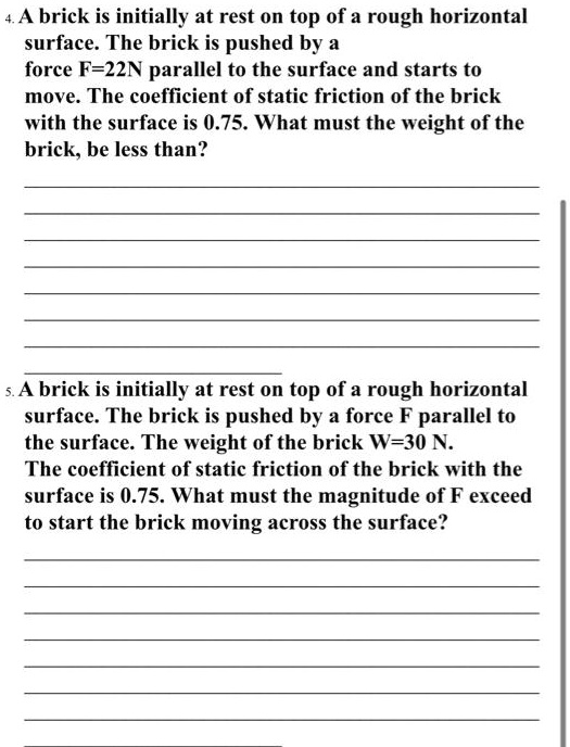 a brick is initially at rest on top of a rough horizontal surface the ...