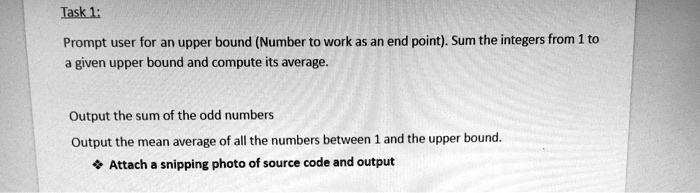 SOLVED: Using C++ Prompt the user for an upper bound (number to work as an endpoint). Sum the ...