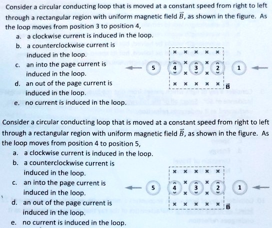 SOLVED: Consider circular conducting loop that is moved at a constant speed from right to left ...