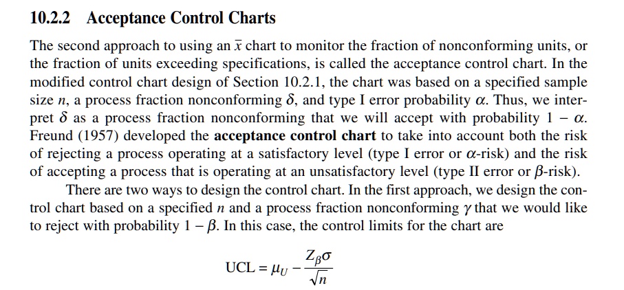 10.2.2 Acceptance Control Charts The second approach to using an x ...
