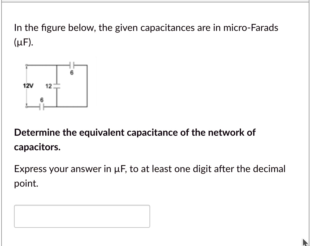 SOLVED: In the figure below, the given capacitances are in micro-Farads (pF): 12v 12 Determine ...