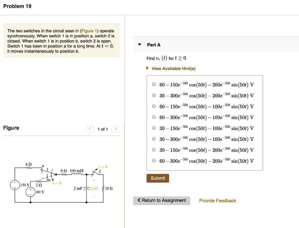 SOLVED: Problem 19 The two switches in the circuit seen in (Figure 1 ...