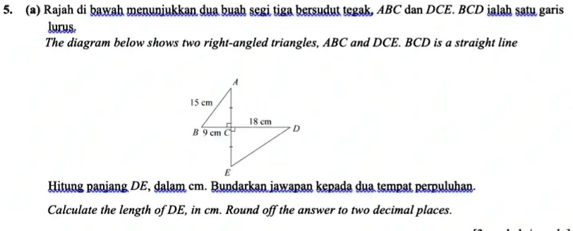 SOLVED: The diagram below shows two right-angled triangles, ABC and DCE. BCD is a straight line ...