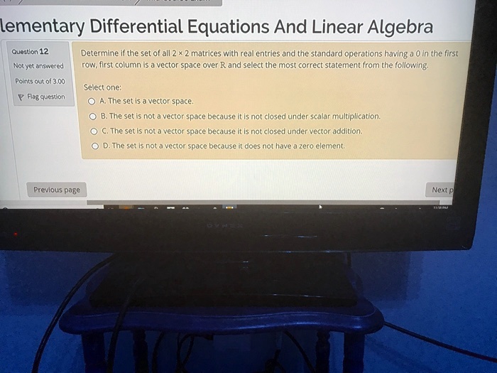 lementary Differential Equations And Linear Algebra Question 12 Not yet answered Points out of 3 ...