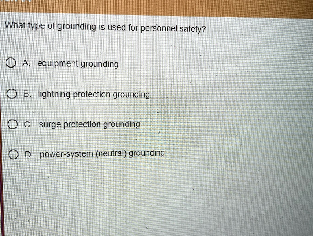 what type of grounding is used for personnel safety a equipment ...