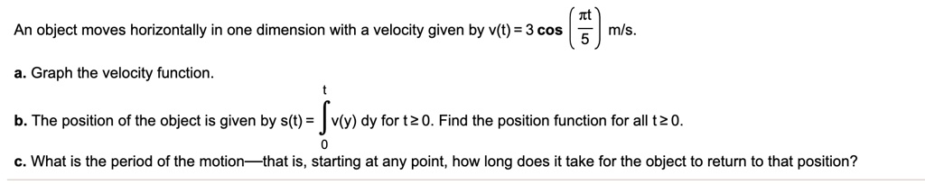 SOLVED: An object moves horizontally in one dimension with a velocity ...
