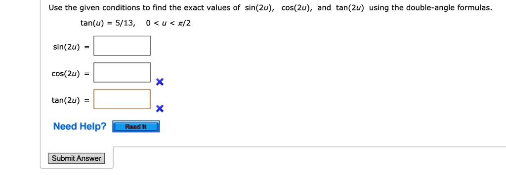SOLVED: Use the given conditions to find the exact values of sin(2u ...