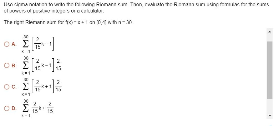 SOLVED: Use sigma notation to write the following Riemann sum. Then ...
