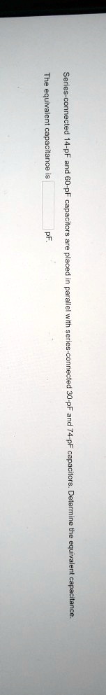 Series-connected 14-pF and 60-pF capacitors are placed in parallel with ...