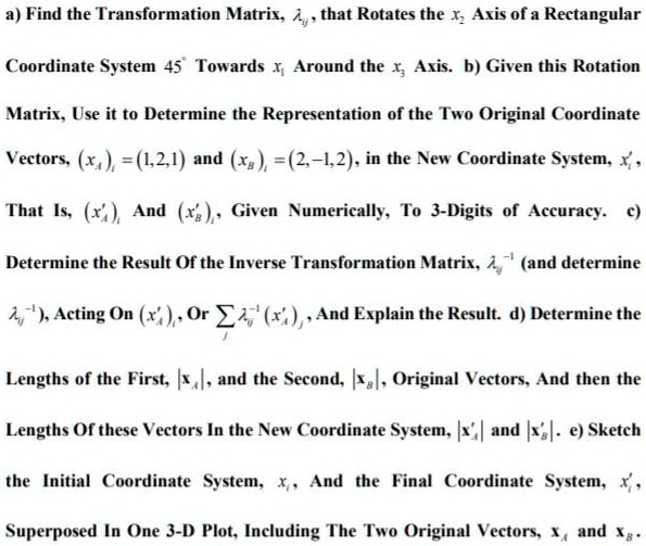 Solved A Find The Transformation Matrir That Rotates The X Axis Of