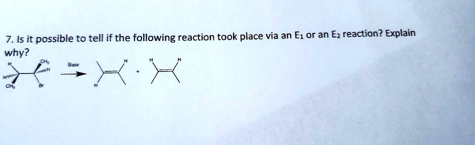 SOLVED: 7. Is it possible to tell if the following reaction took place ...