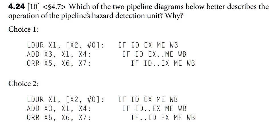 4.24 [10] Which of the two pipeline diagrams below better describes the ...