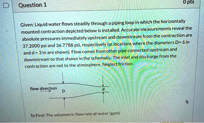 SOLVED: Given: Liquid water flows steadily through a piping loop in ...