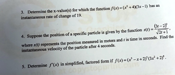 SOLVED: f(r) =(x +4X3x-1) has an Determine the X-value(s) for which the function instantaneous ...