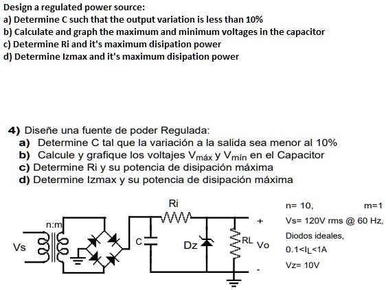 Solved Design A Regulated Power Source A Determine C Such That The Output Variation Is Less 