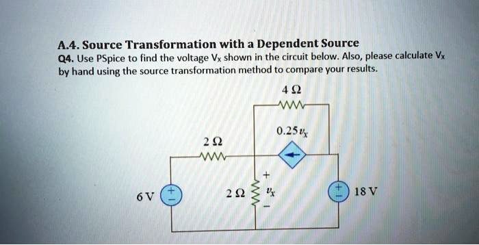 SOLVED: Please answer the question using only hand calculations step by step. A.4. Source ...